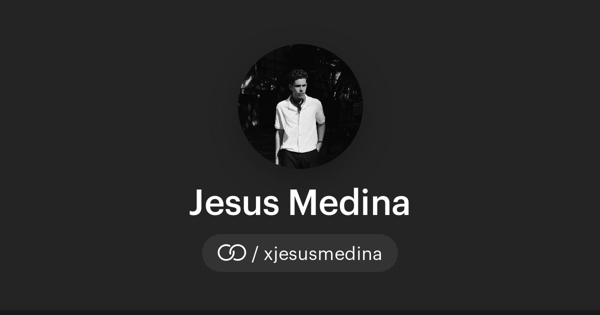 Jesus Medina (/xjesusmedina) · solo.to