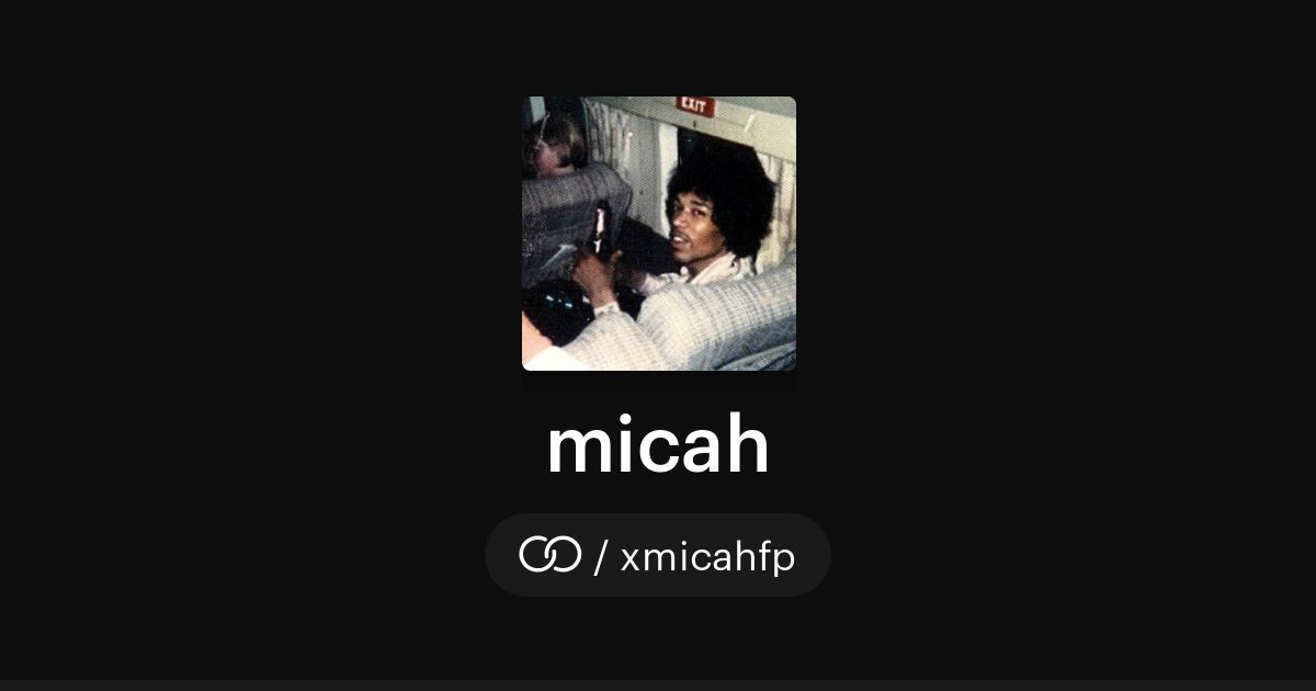 micah (/xmicahfp) · solo.to