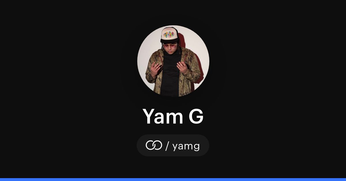 Yam G (/yamg) · solo.to