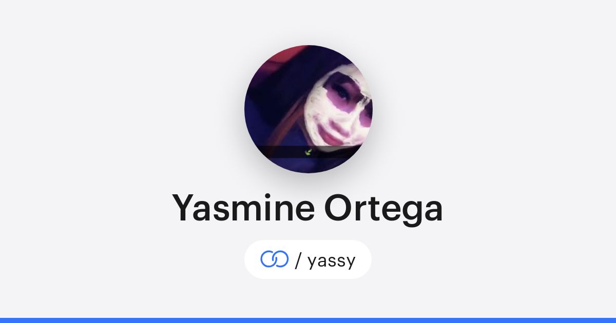 Yasmine Ortega (/yassy) · solo.to