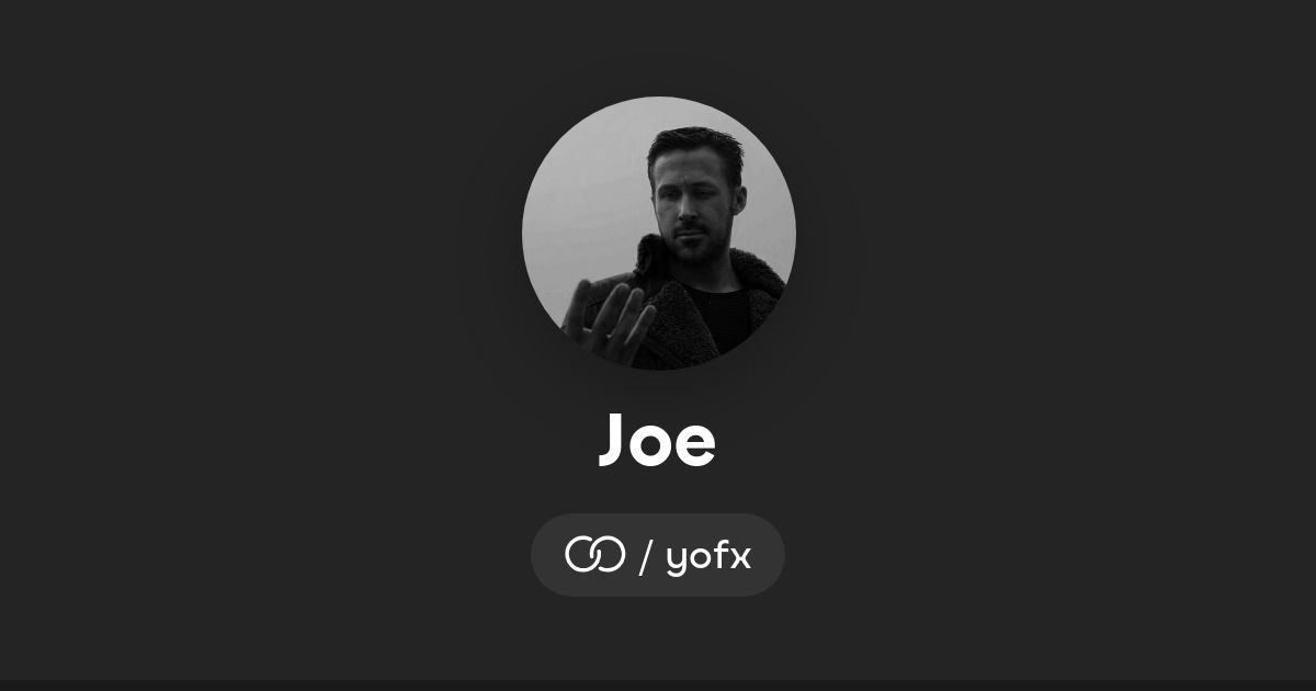 Joe (/yofx) · solo.to