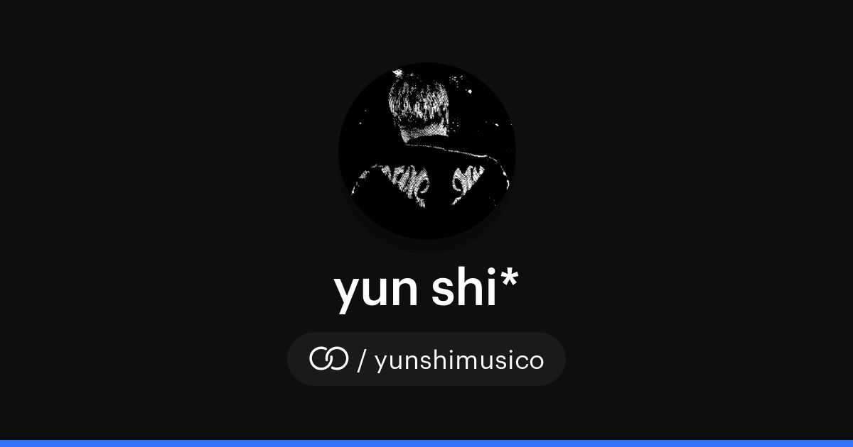 yun shi* (/yunshimusico) · solo.to
