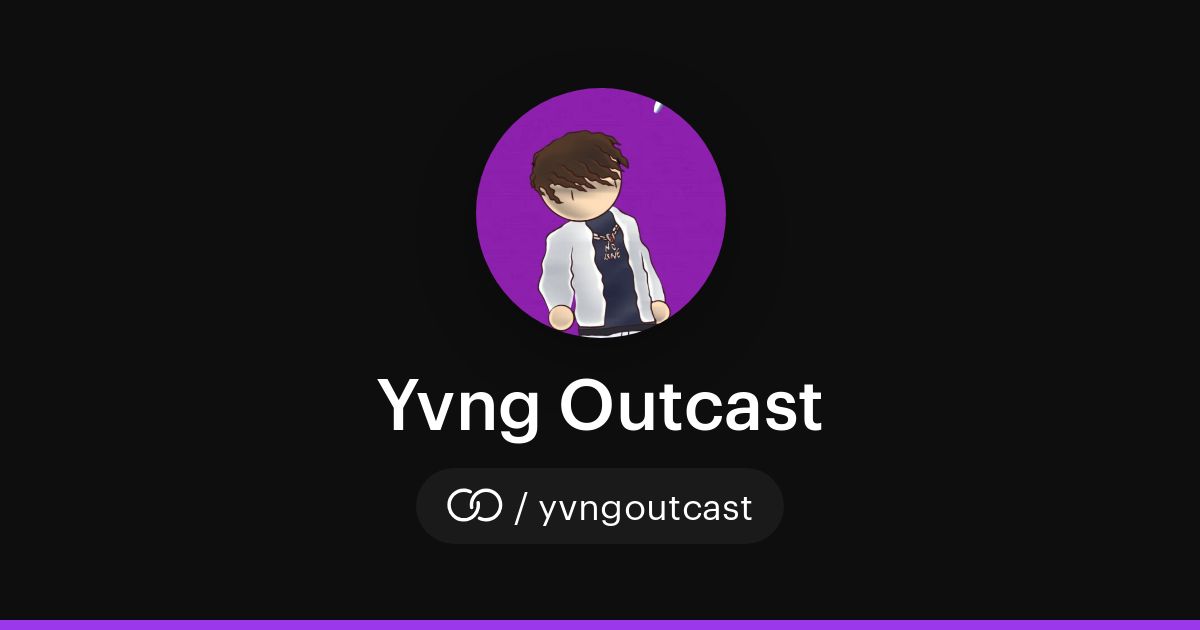 Yvng Outcast (/yvngoutcast) · solo.to