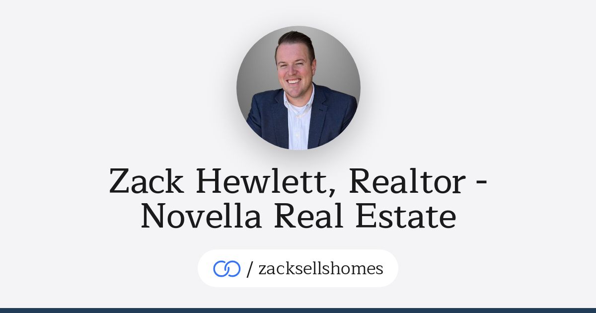 Zack Hewlett, Realtor - Novella Real Estate (/zacksellshomes) · solo.to