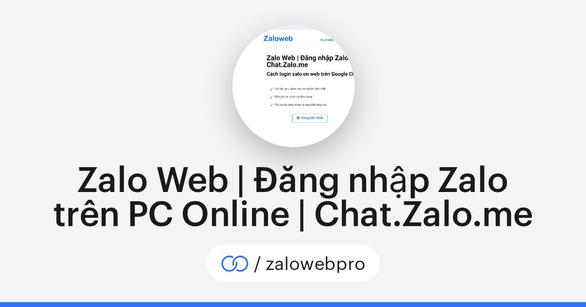 Zalo Web | Đăng nhập Zalo trên PC Online | Chat.Zalo.me (/zalowebpro) · solo.to