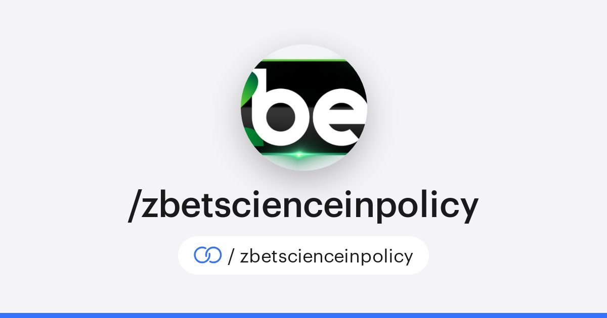 /zbetscienceinpolicy · solo.to