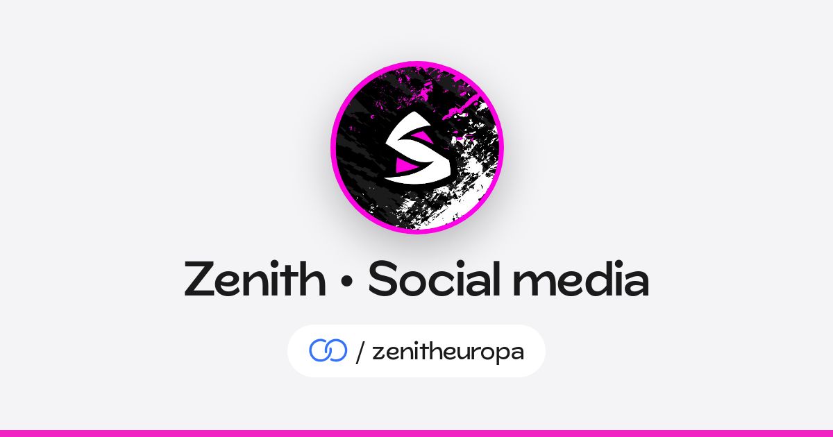 Zenith • Social media (/zenitheuropa) · solo.to