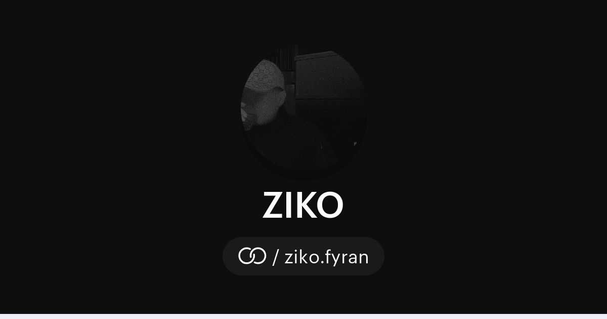 ZIKO (/ziko.fyran) · solo.to