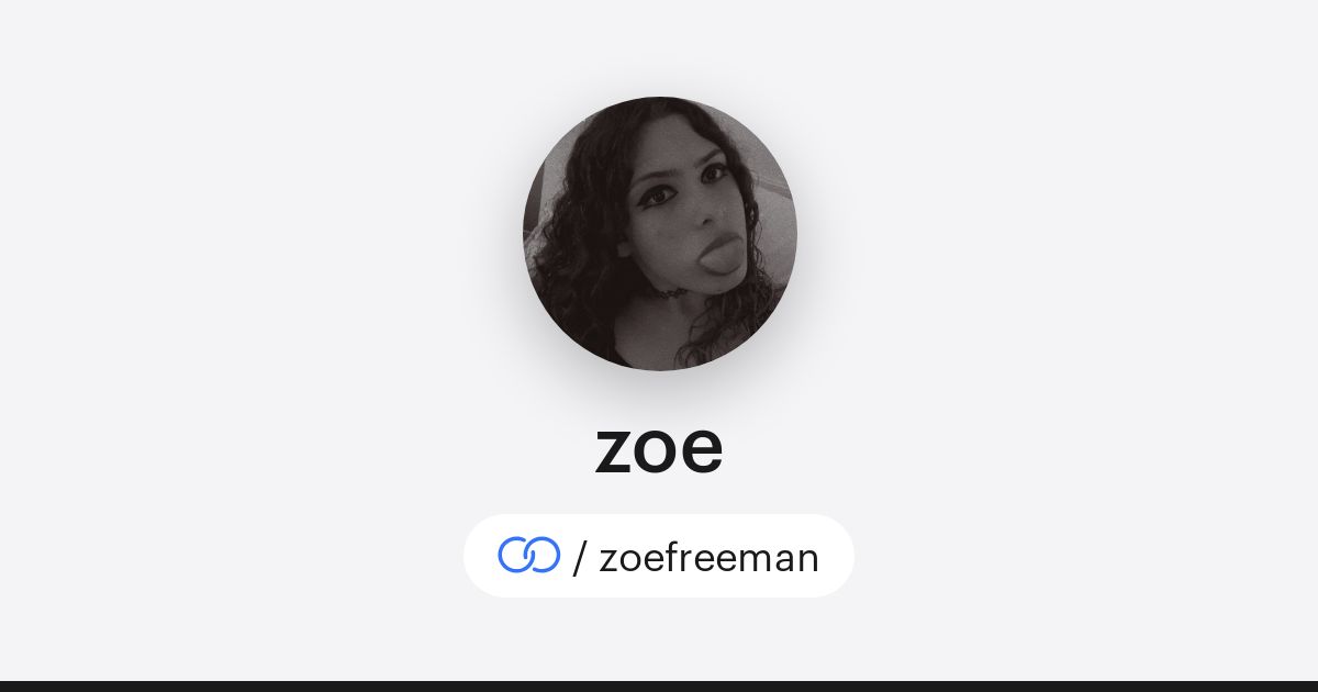 zoe (/zoefreeman) · solo.to