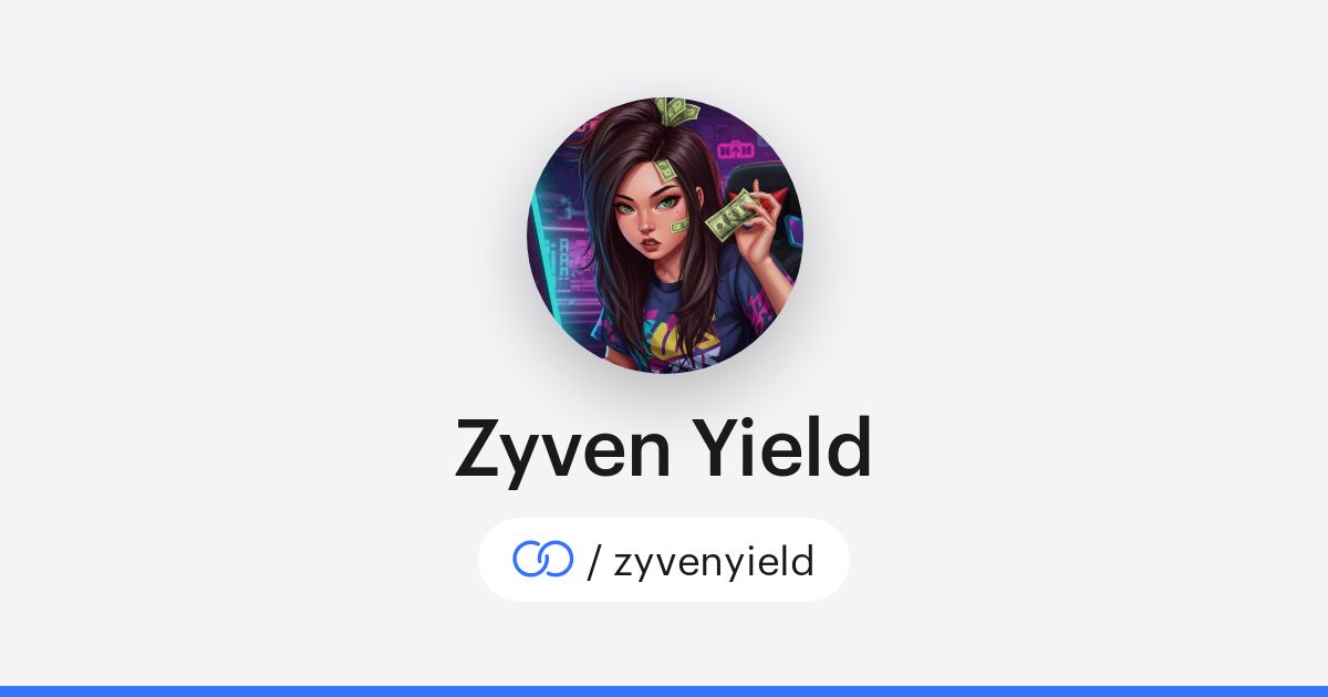 Zyven Yield (/zyvenyield) · solo.to