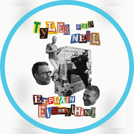 Tyler & Neil Explain Everything (/explaineverything) · solo.to